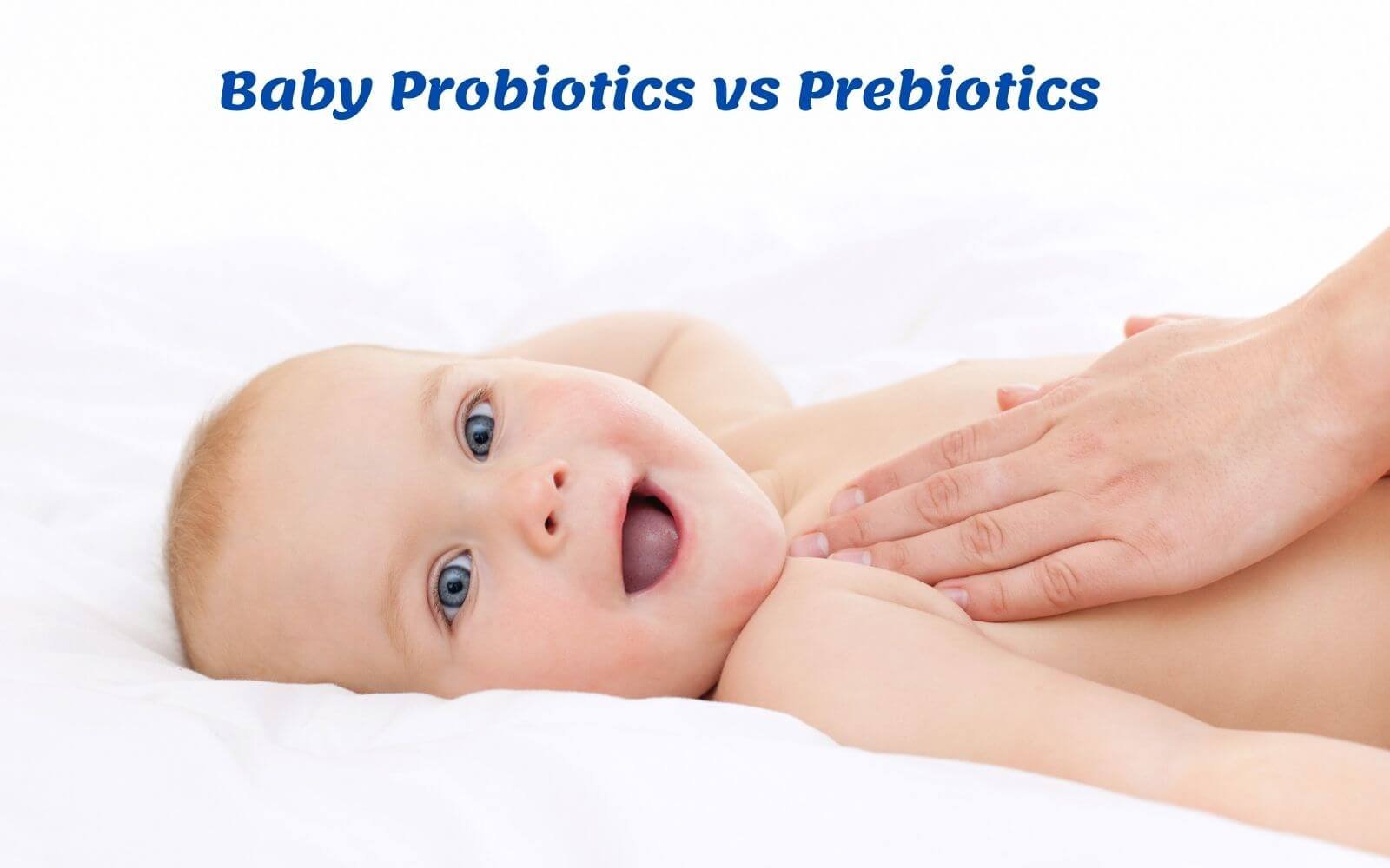 Baby Probiotics vs Prebiotics: Which One Truly Supports Your Baby’s ...