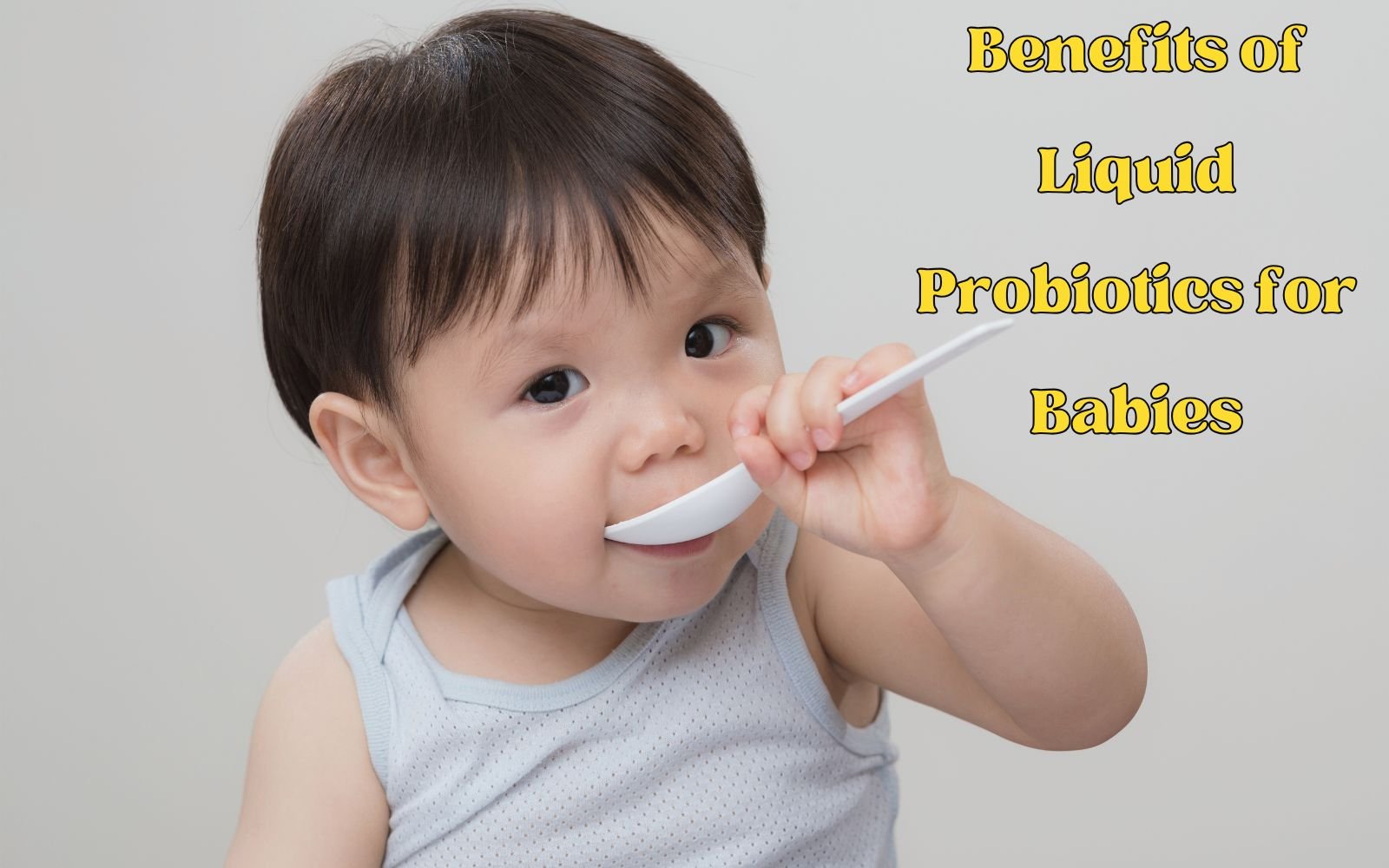 Essential Benefits of Liquid Probiotics for Babies: Everything You Need ...