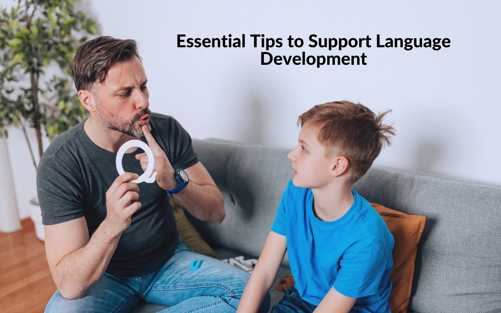 Essential Early Language Development Tips: To Support Childhood ...